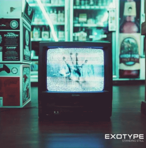 Exotype Standing Still (Single)- Spirit of Metal Webzine (fr)